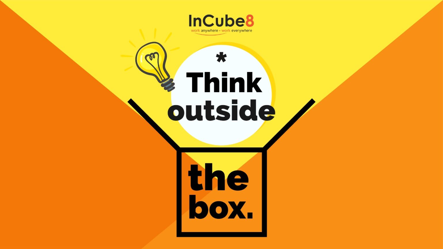 The Power of Thinking Outside the Box – Incube8